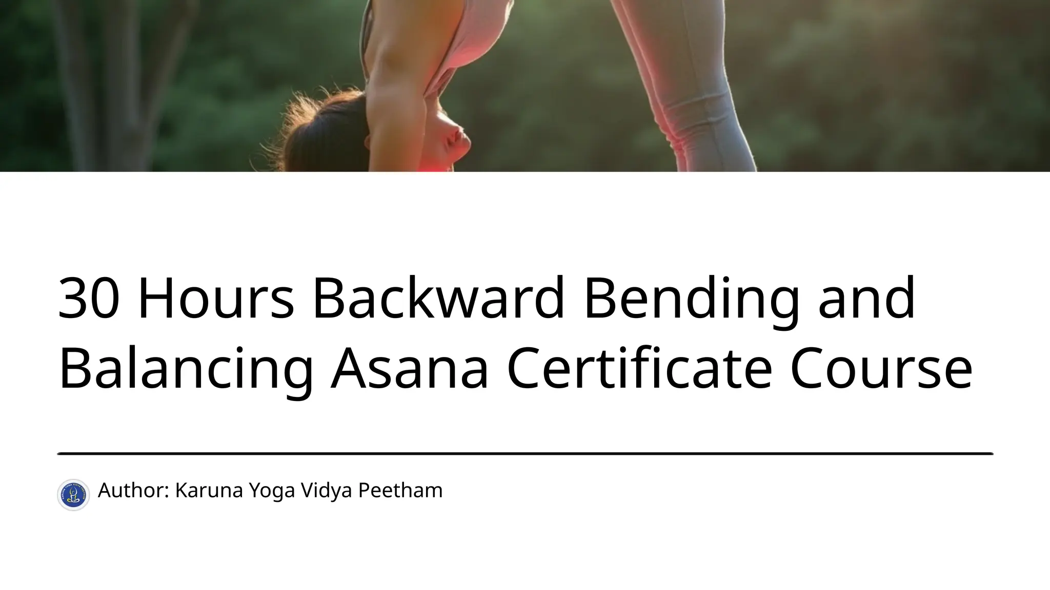 30 Hours Backward Bending and Balancing Asana Certificate Course | PPTX