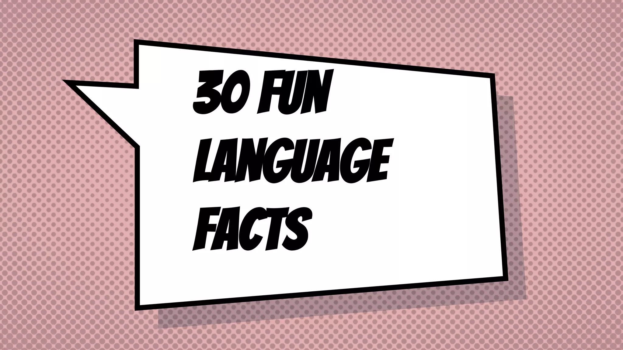 30 Amazing facts about Languages. | PPT