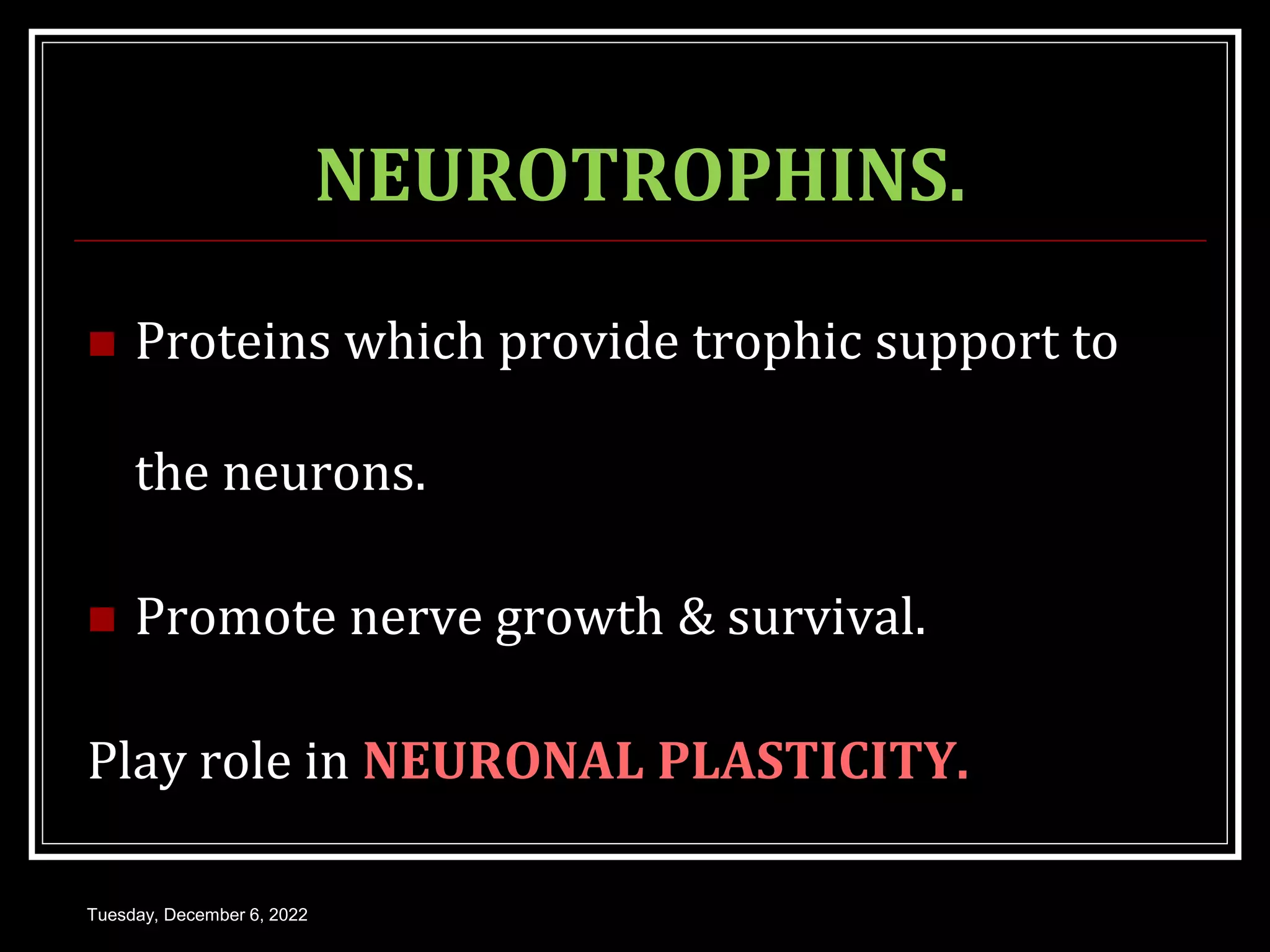NERVE GROWTH FACTORS, NEUROTROPHINS | PPTX