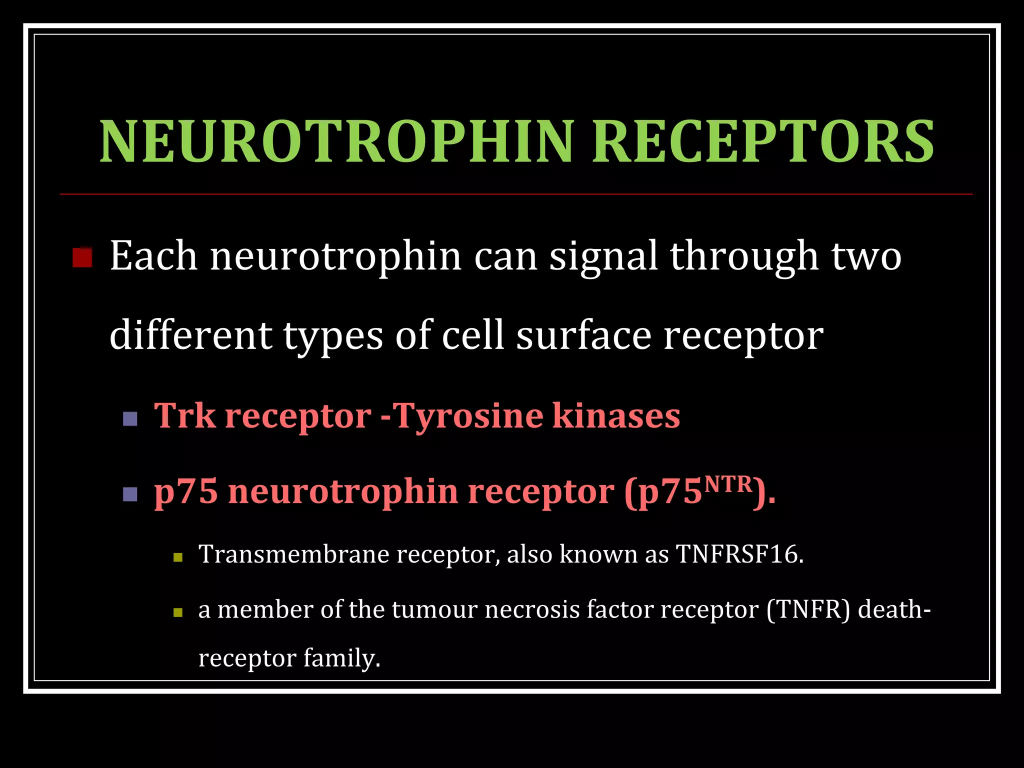 NERVE GROWTH FACTORS, NEUROTROPHINS | PPTX