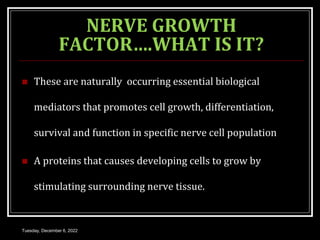 NERVE GROWTH FACTORS, NEUROTROPHINS | PPTX