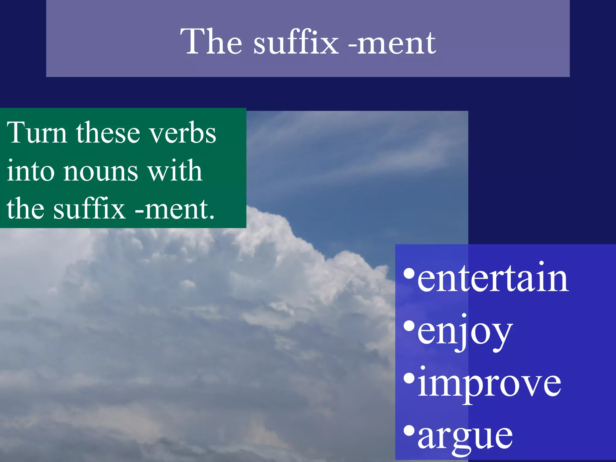 Noun Forming Suffixes -ment and -ness | PPT