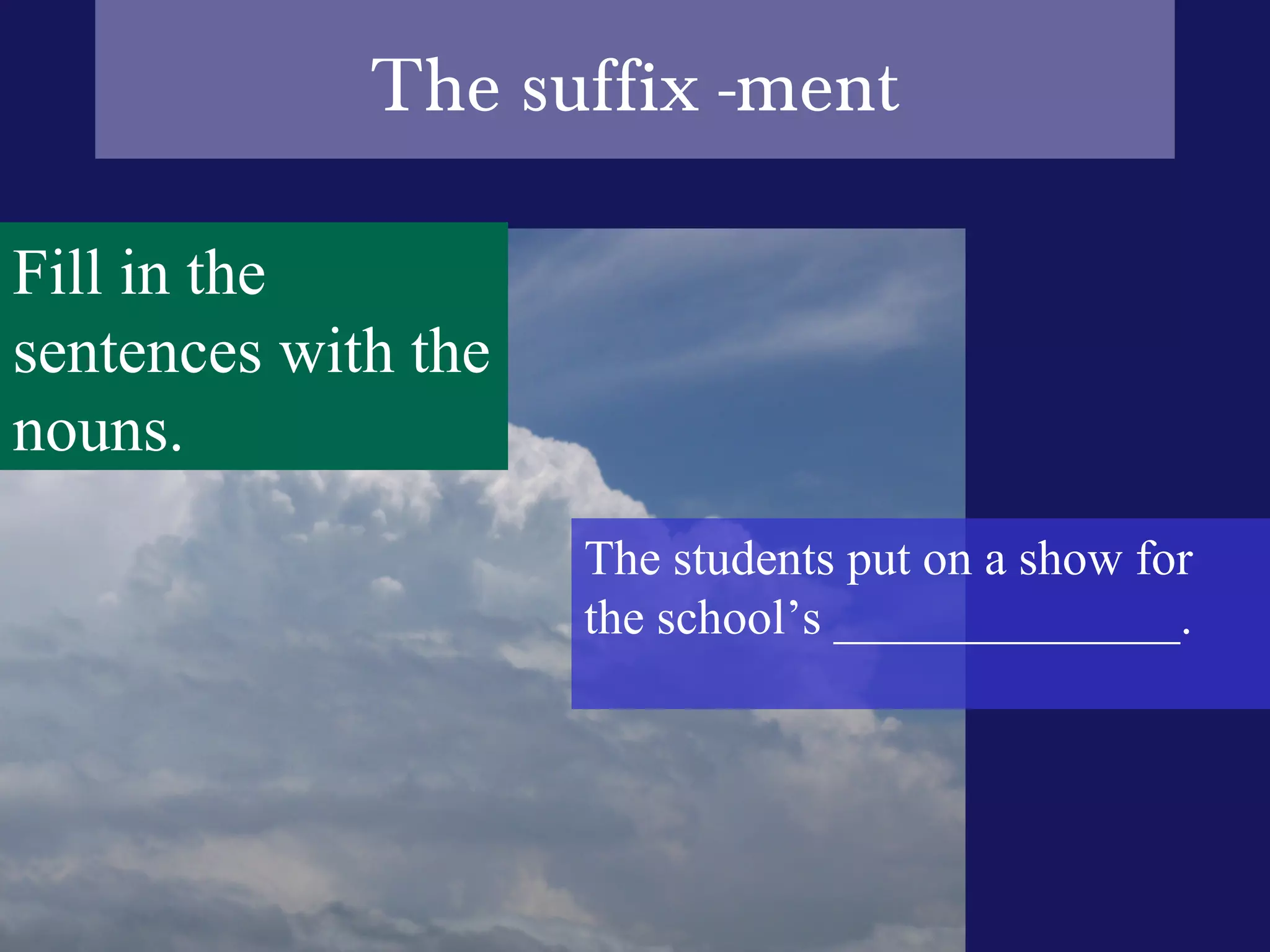Noun Forming Suffixes -ment and -ness | PPT