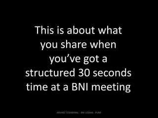 30 seconds presenation bni | PPTX