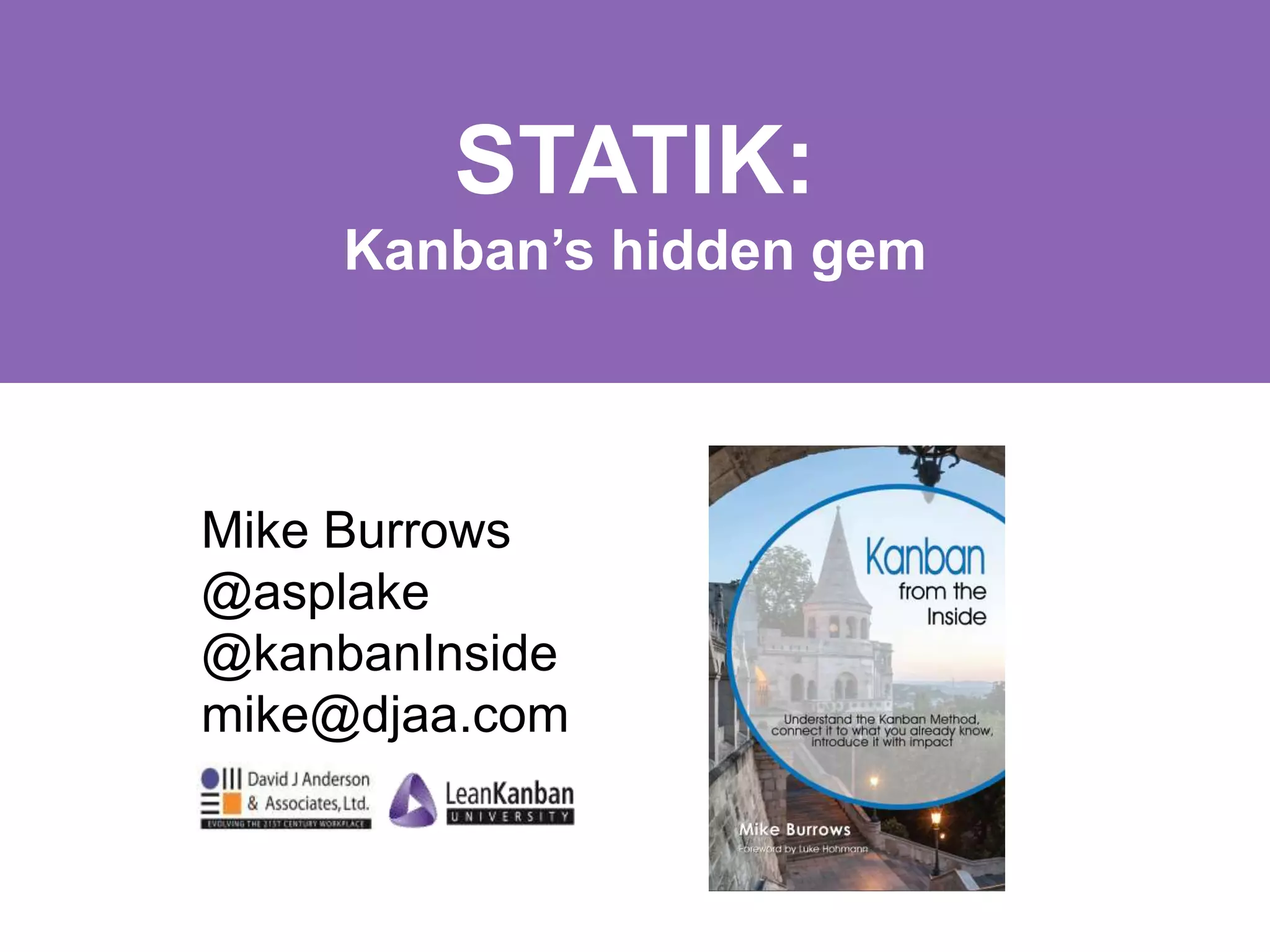 STATIK, Kanban's Hidden Gem (#lkce14 talk) | PPTX