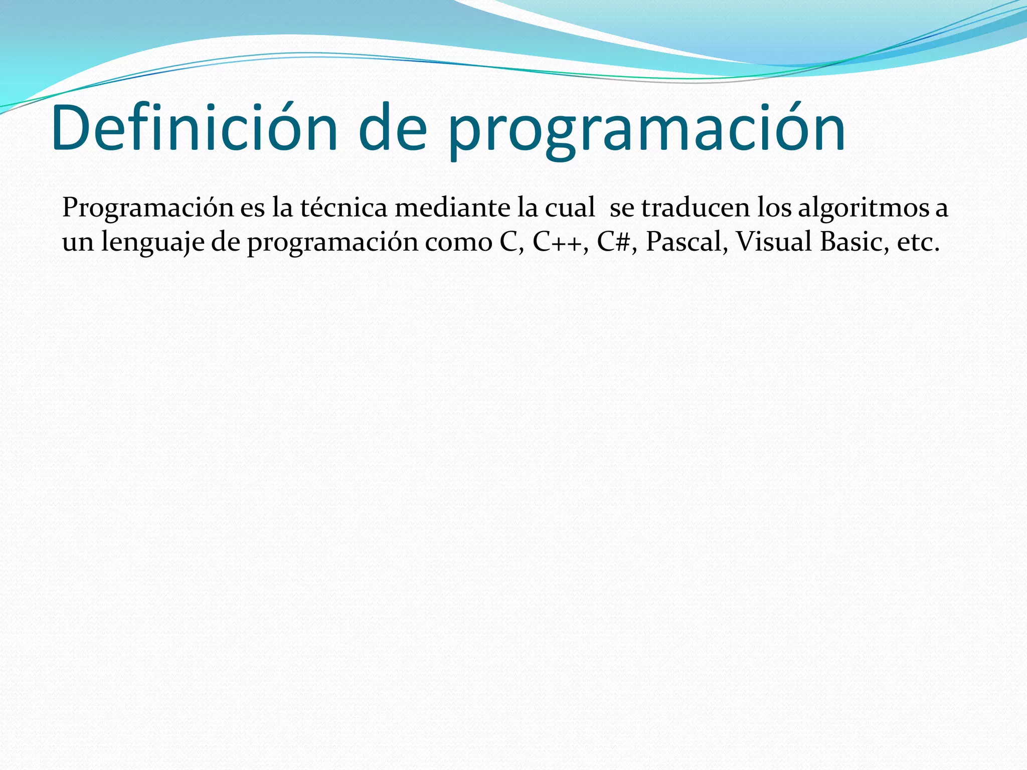 CONOCIMIENTO DE PROGRAMACIÓN Y UN LENGUAJE ESTRUCTURADO | PPTX