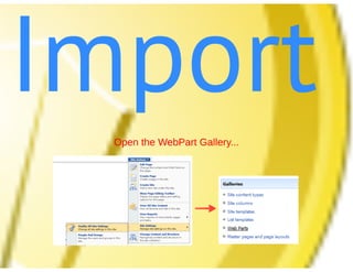 SharePoint Lesson #31: Reusing your modified WebParts with the WebPart ...