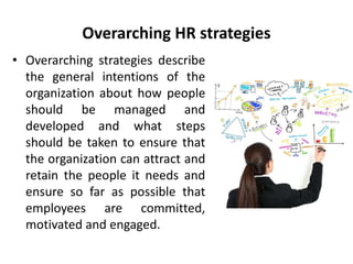Types of hr strategies - overarching hr strategies - strategic human ...