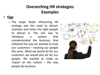 Types of hr strategies - overarching hr strategies - strategic human ...