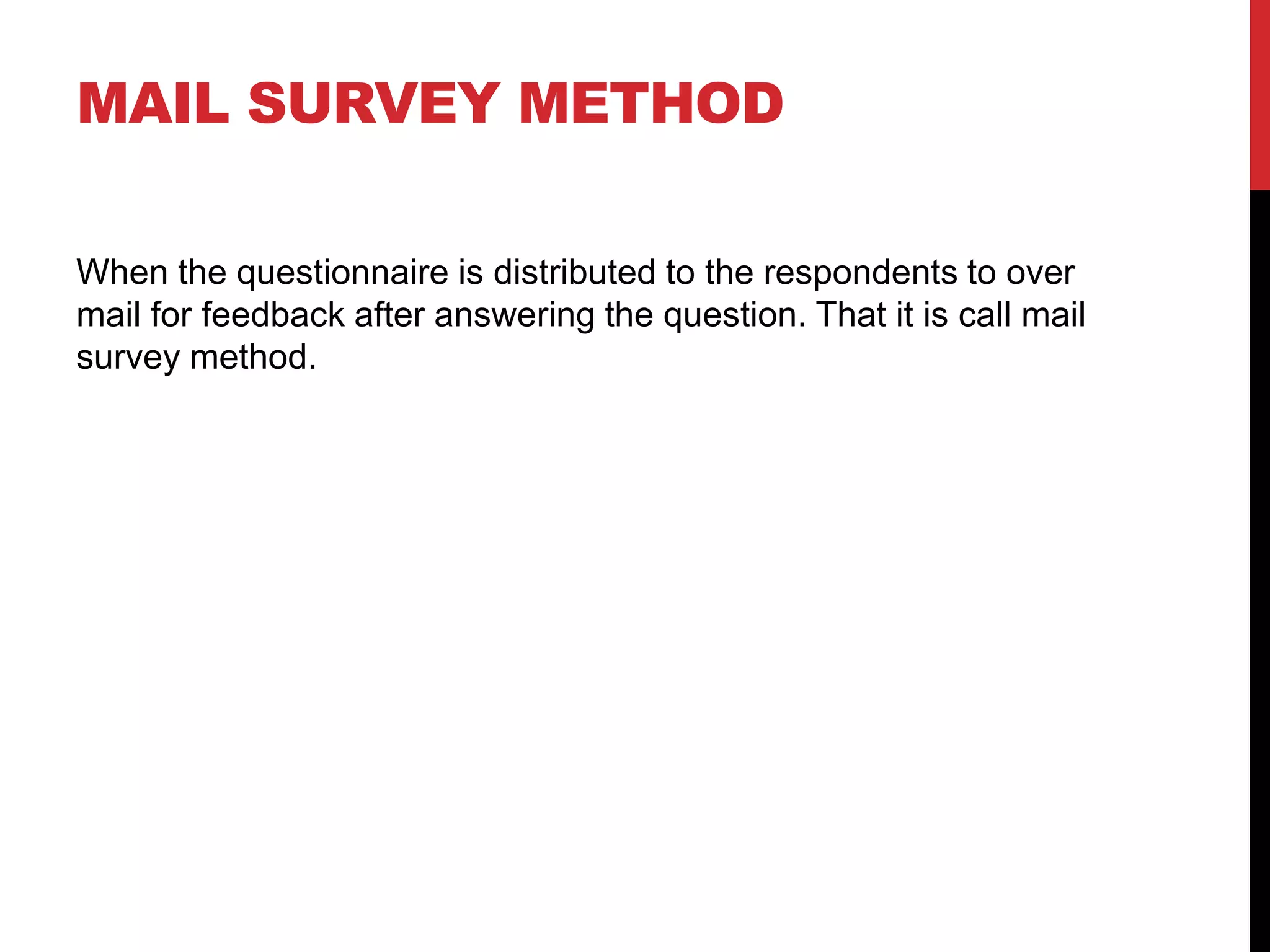 Mail survey Method Merits & Demerits Of Mail survey Method | PPTX