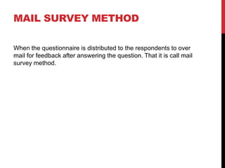 Mail survey Method Merits & Demerits Of Mail survey Method | PPTX
