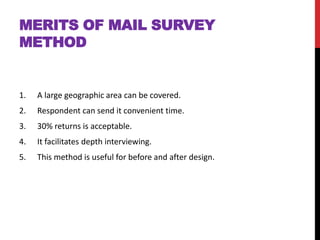Mail survey Method Merits & Demerits Of Mail survey Method | PPTX