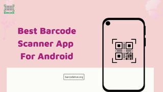 5 Best Barcode Scanner App For Android: Top Customer-Pick | PPT