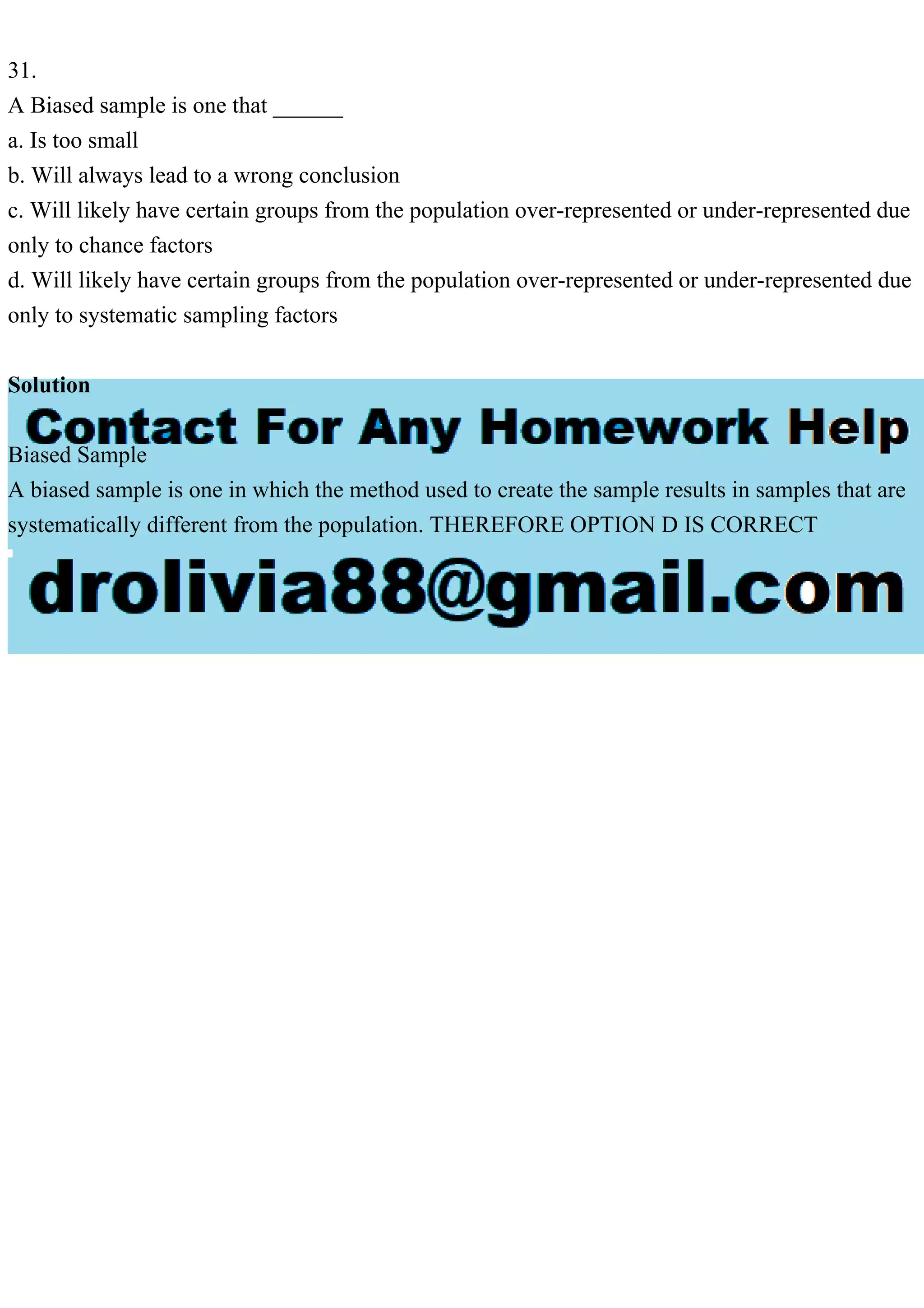 31.A Biased sample is one that ______a. Is too smallb. Will al.pdf