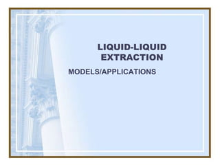 31 liquid-liquid extraction | PPTX
