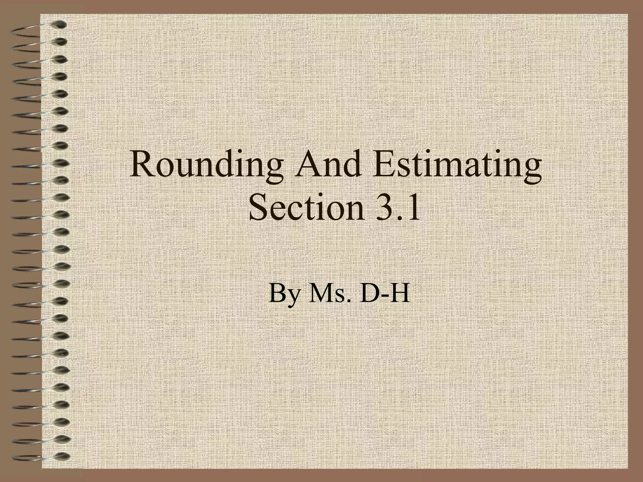 3.1 Rounding And Estimating | PPT