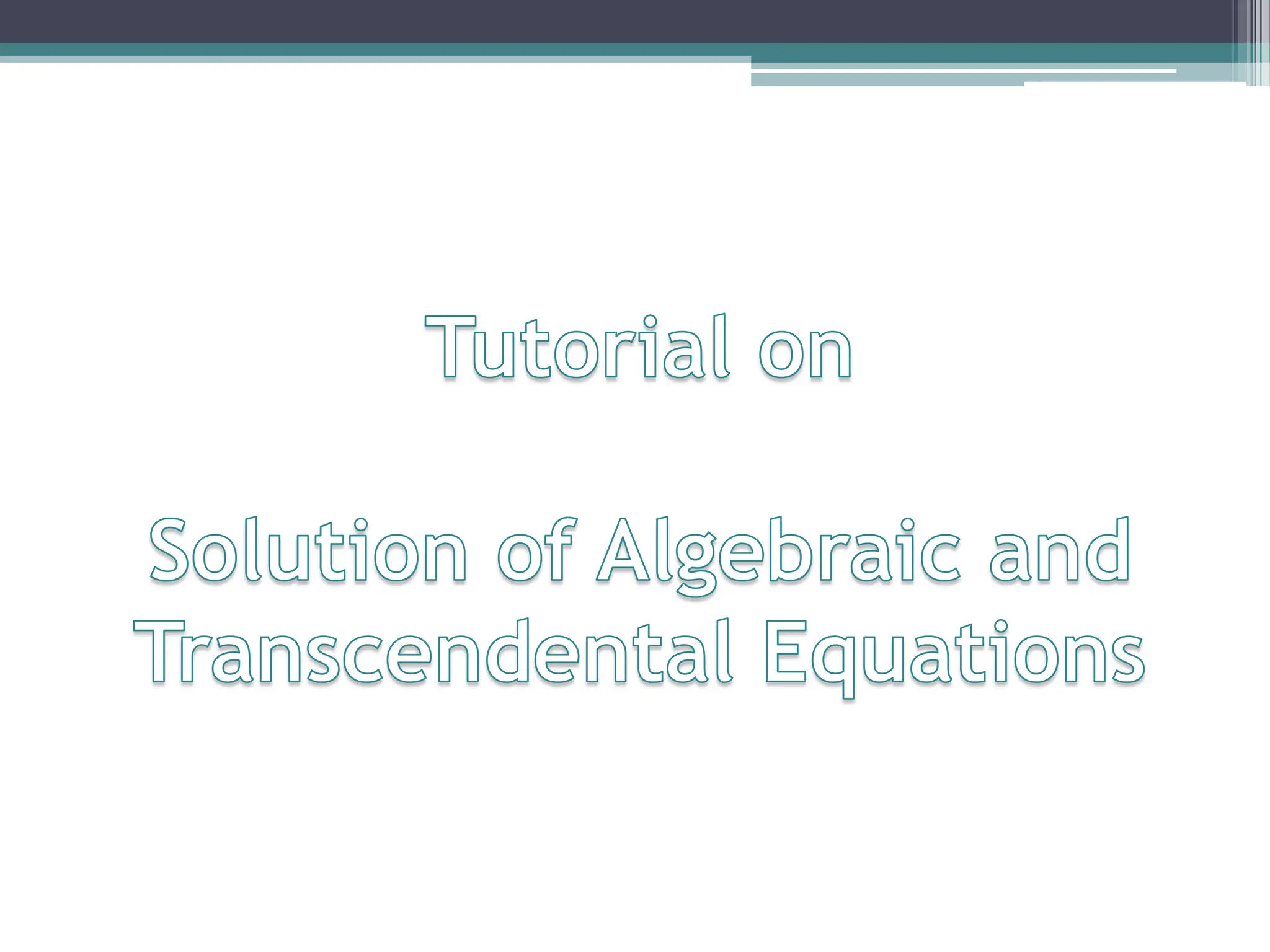 3_1-Tutorial 1 - Roots of Equations.pptx