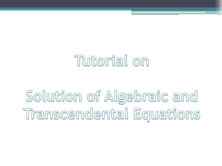 3_1-Tutorial 1 - Roots of Equations.pptx
