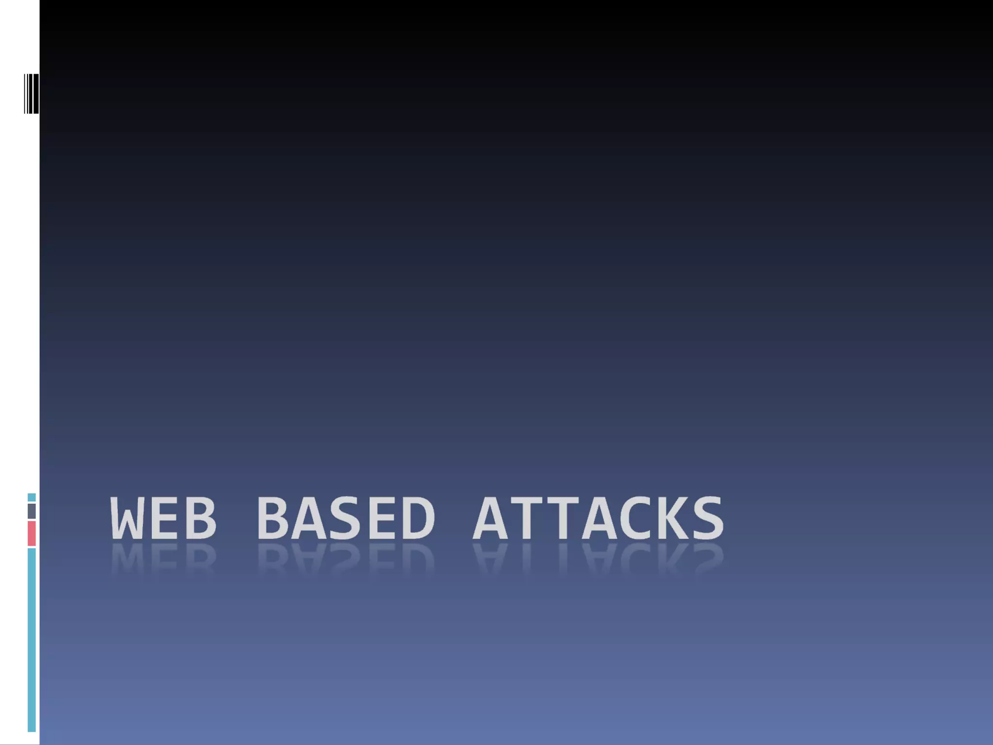 Hacking - Web based attacks | PPS