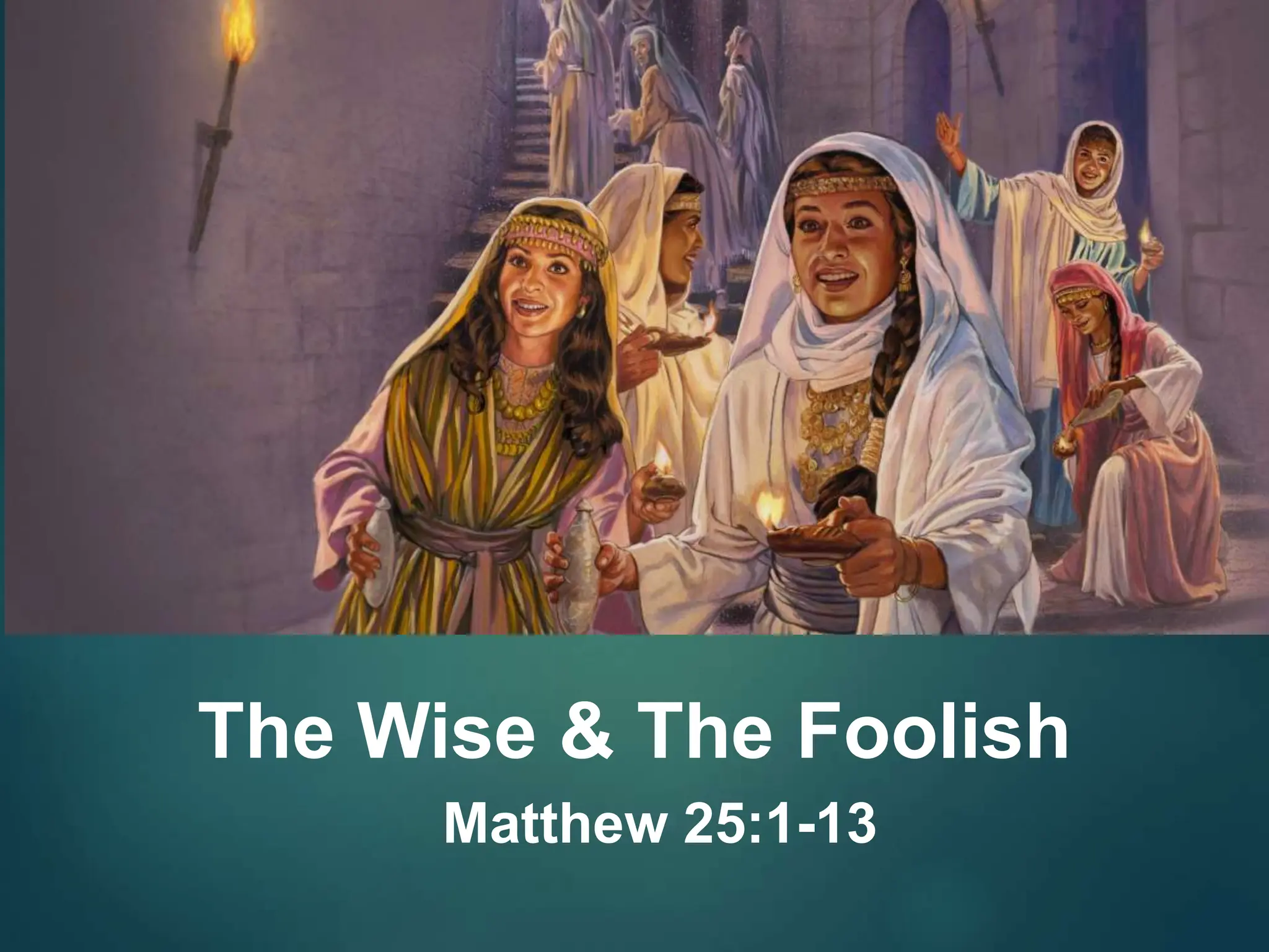 The Wise & The Foolish.ppt | Wedding | Personal Celebrations & Life Events