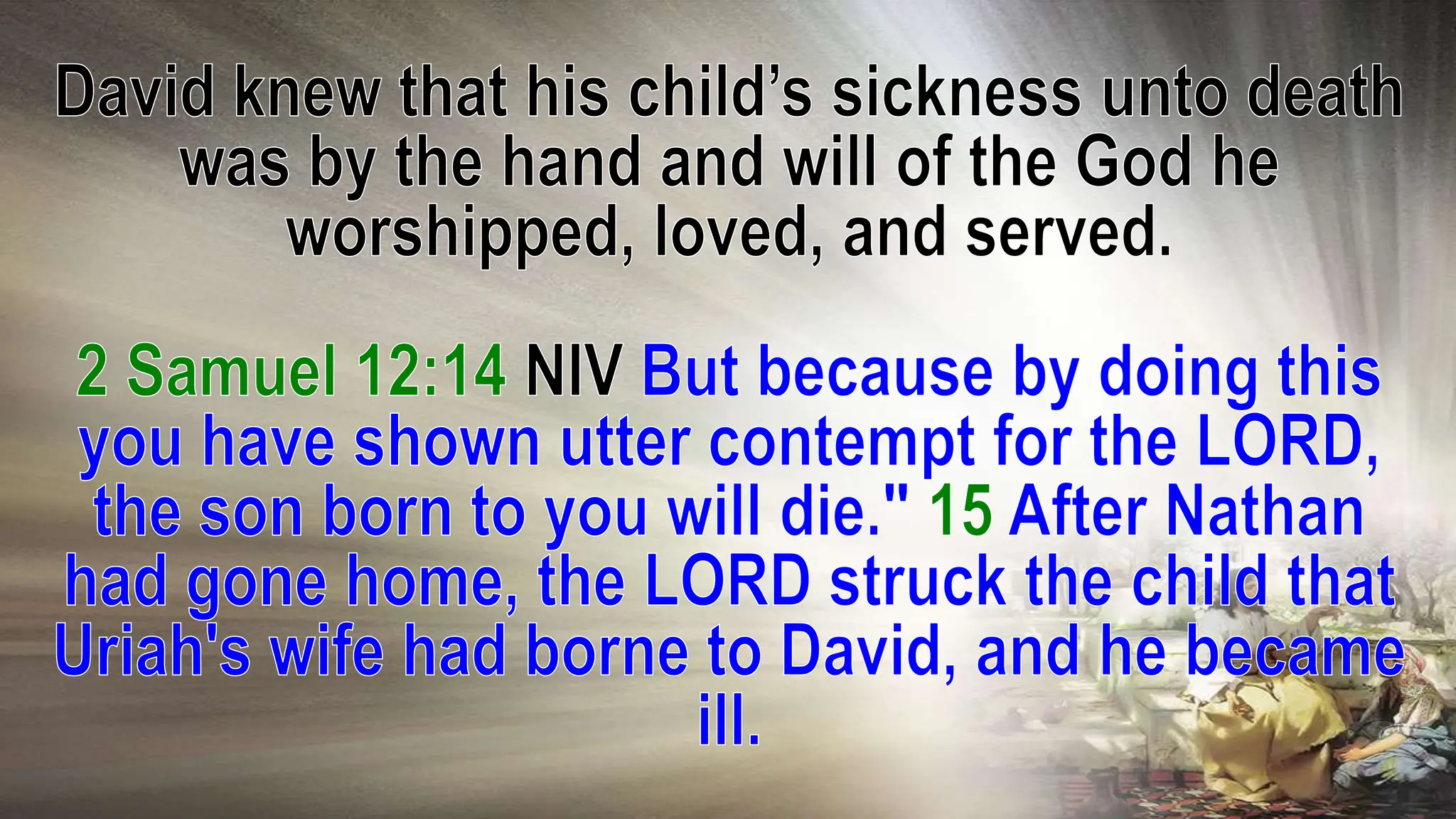 310 Where He Worshipped God 311 While The Child Was Yet Alive.pptx