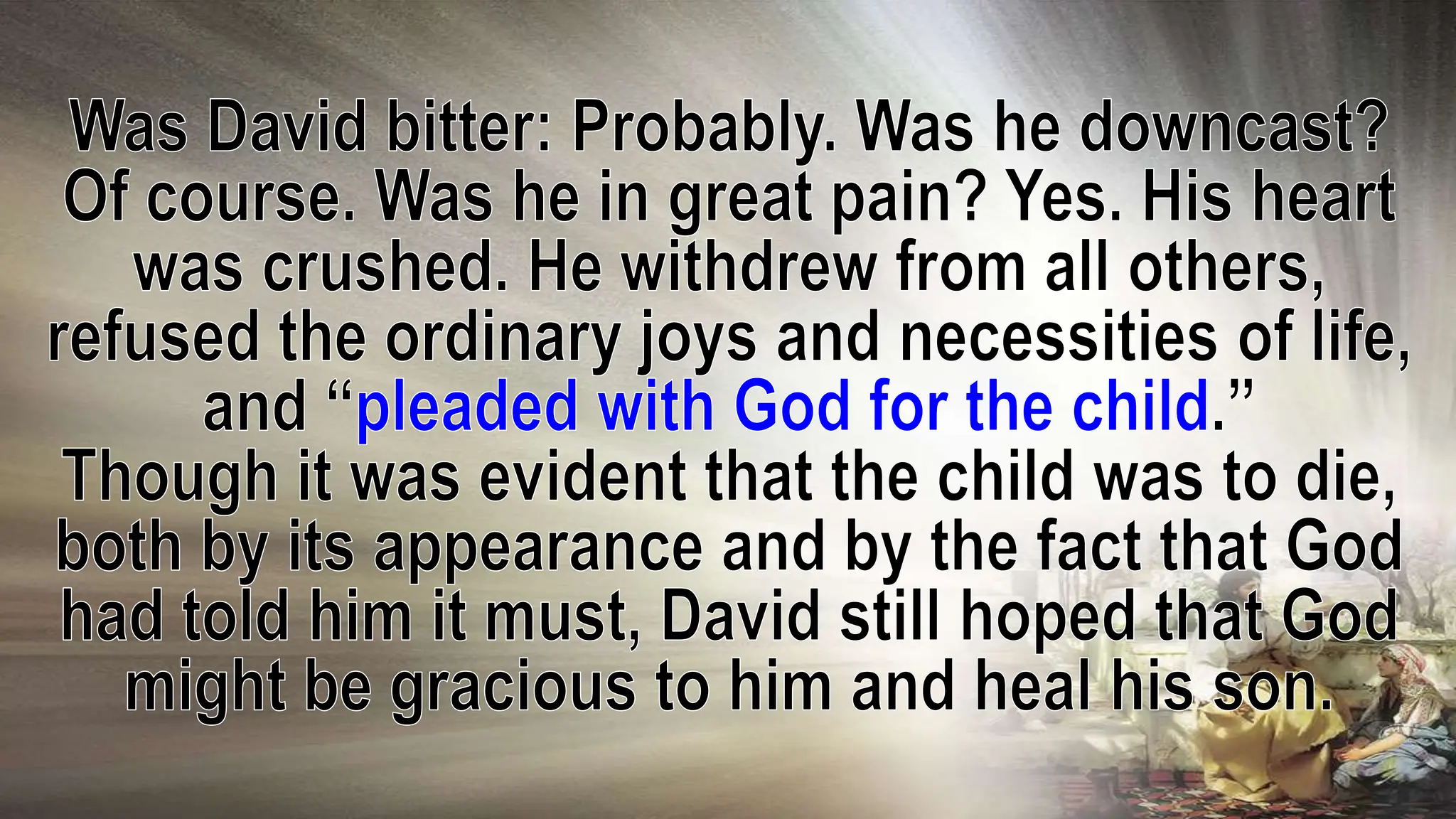 310 Where He Worshipped God 311 While The Child Was Yet Alive.pptx