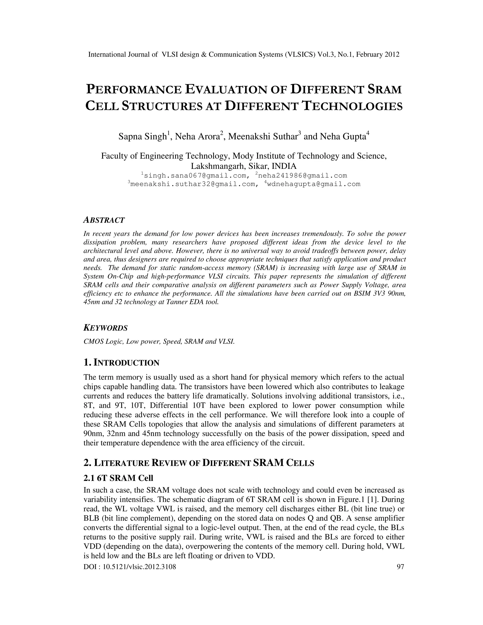 PERFORMANCE EVALUATION OF DIFFERENT SRAM CELL STRUCTURES AT DIFFERENT TECHNOLOGIES | PDF