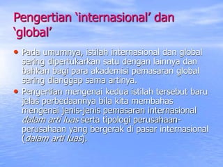 Materi Pemasaran Internasional dan Pemasaran Global | PPT