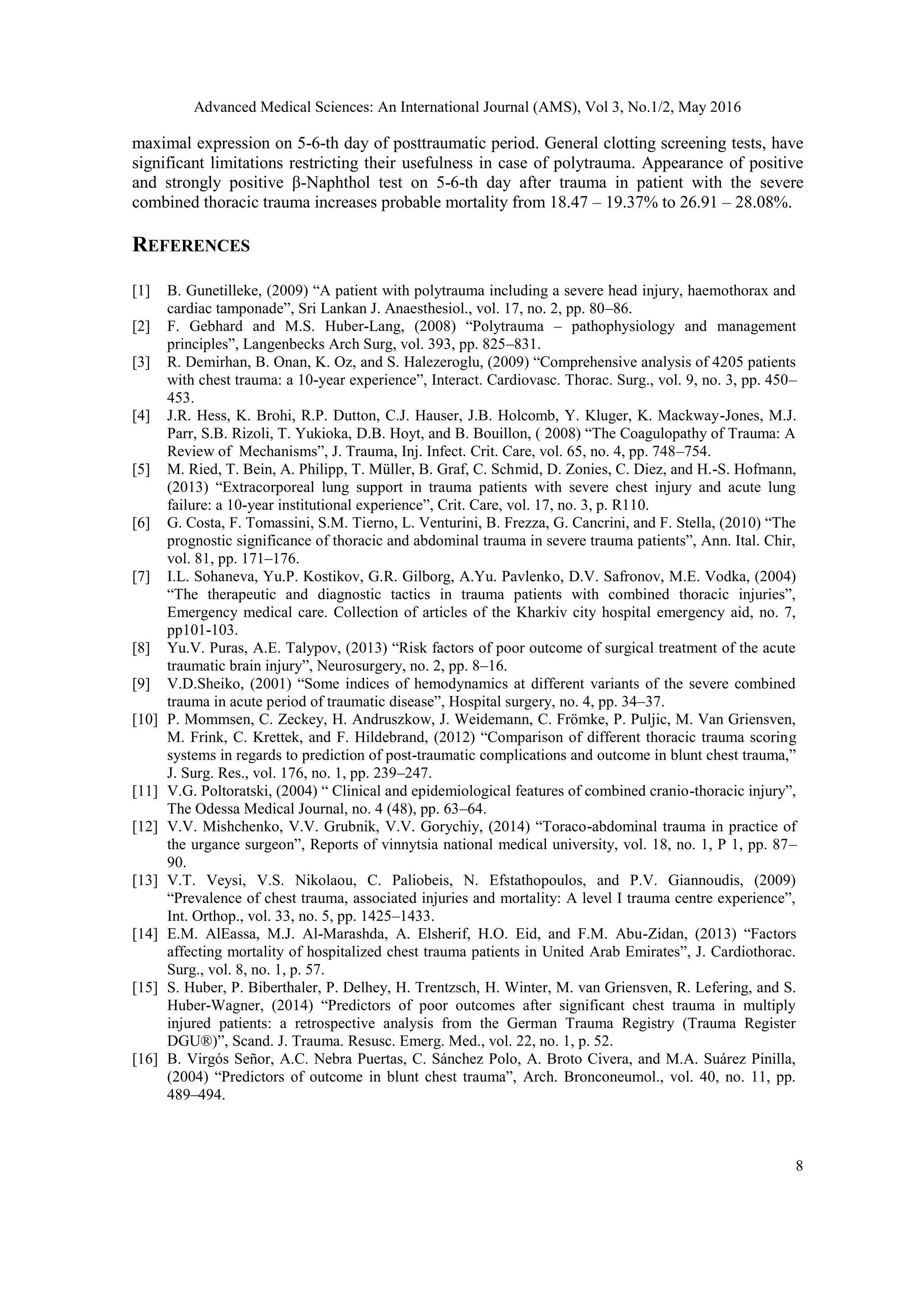 EVIDENCE OF POSTTRAUMATIC COAGULOPATHY IN CASE OF THE SEVERE COMBINED ...