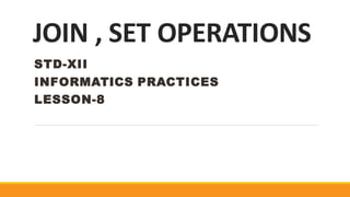 3)12th_L8_Join-Set-Operations.pdf