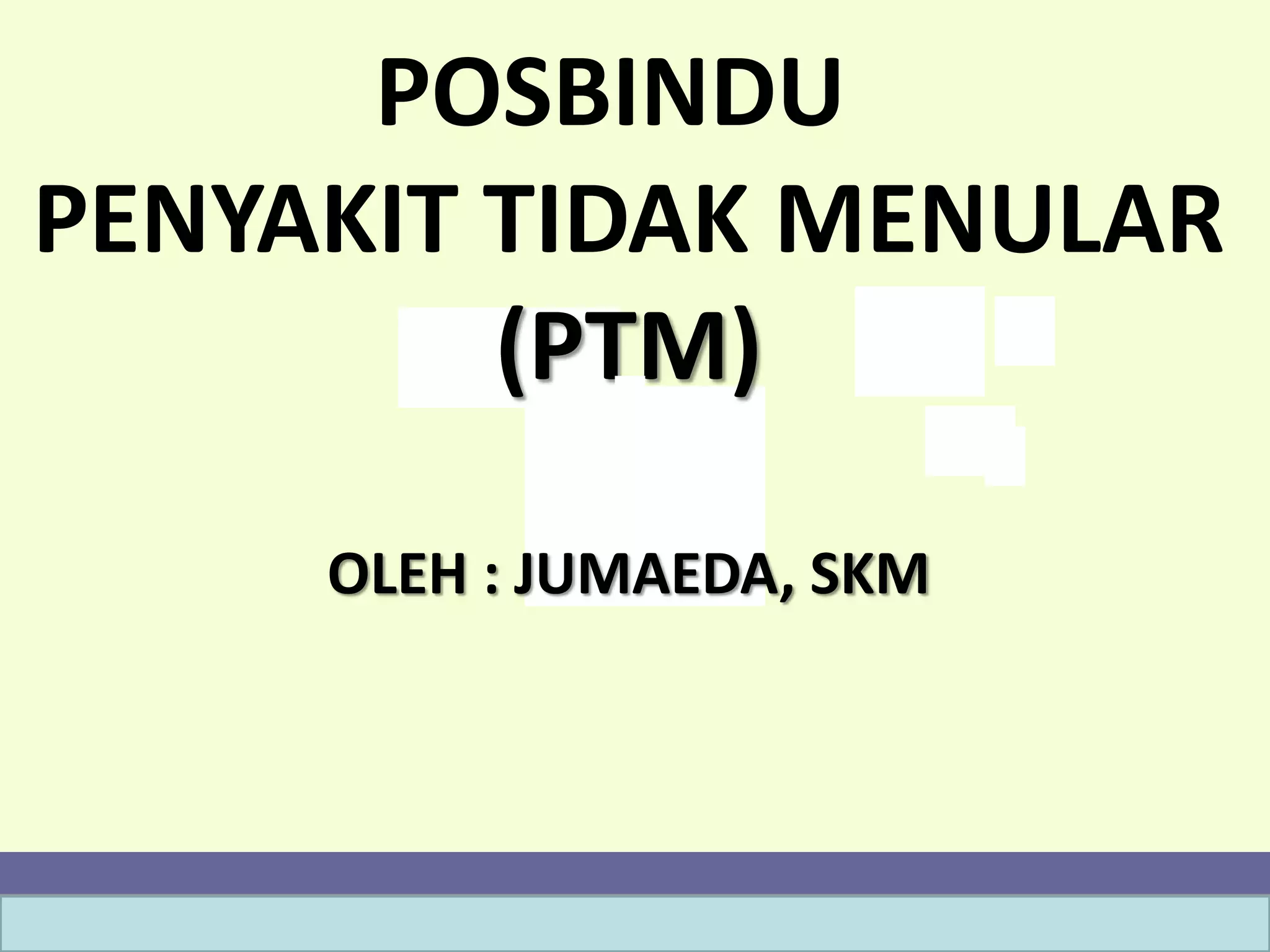 313868457-POSBINDU-PTM-ppt - Copy.ppt