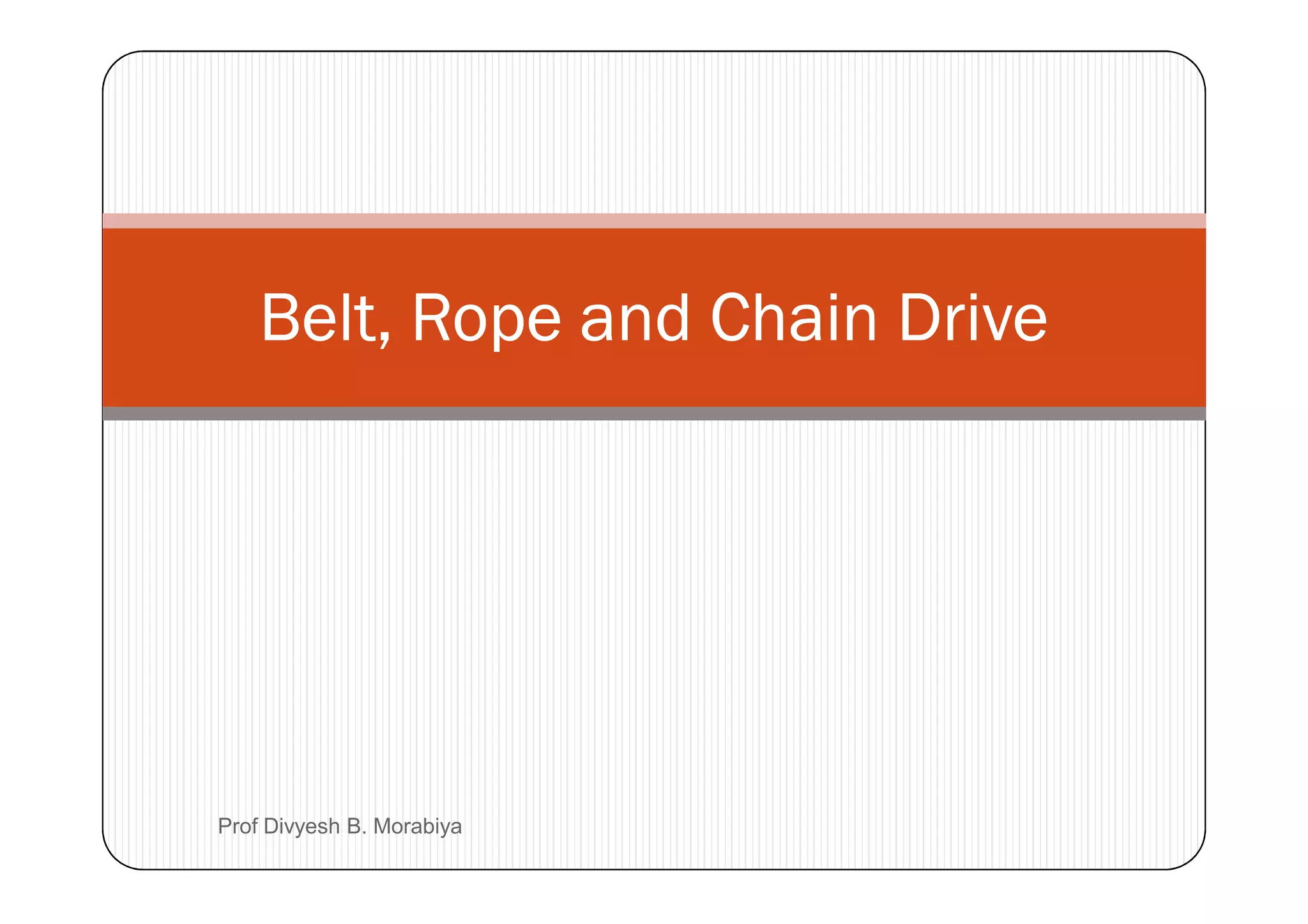 314766841-Belt-Rope-and-Chain-Drive.pdf