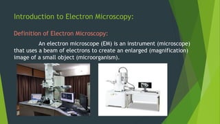 A detailed view on electron microscope.. | PPTX