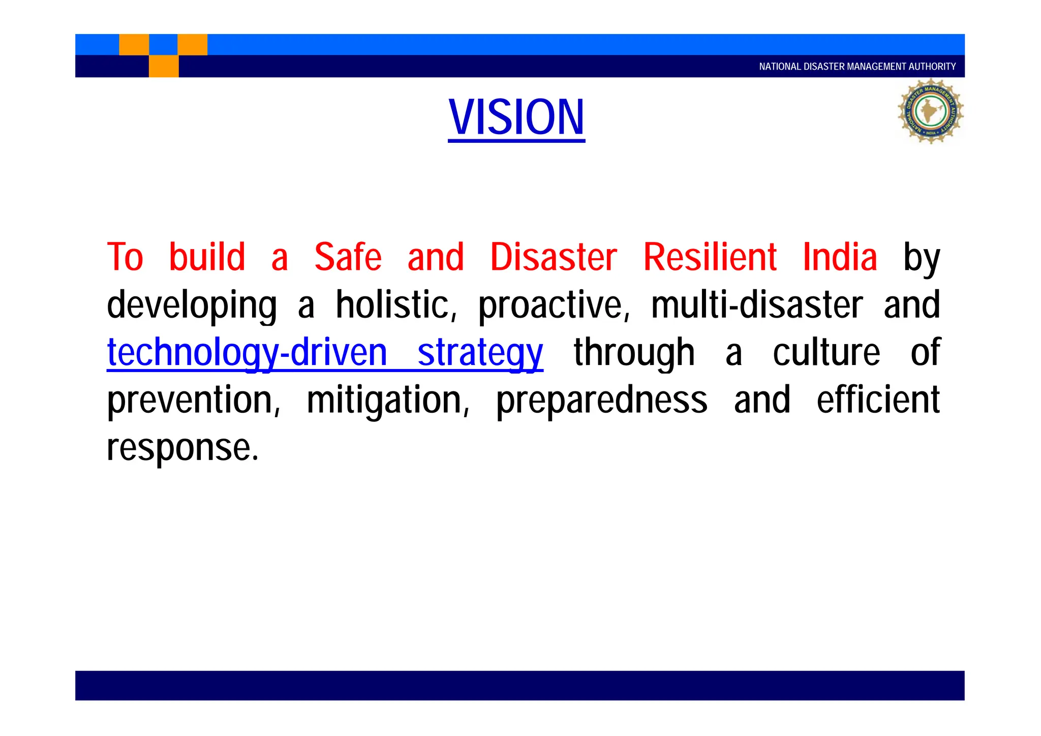 National Disaster Management Authority (India), abbreviated as NDMA, is ...