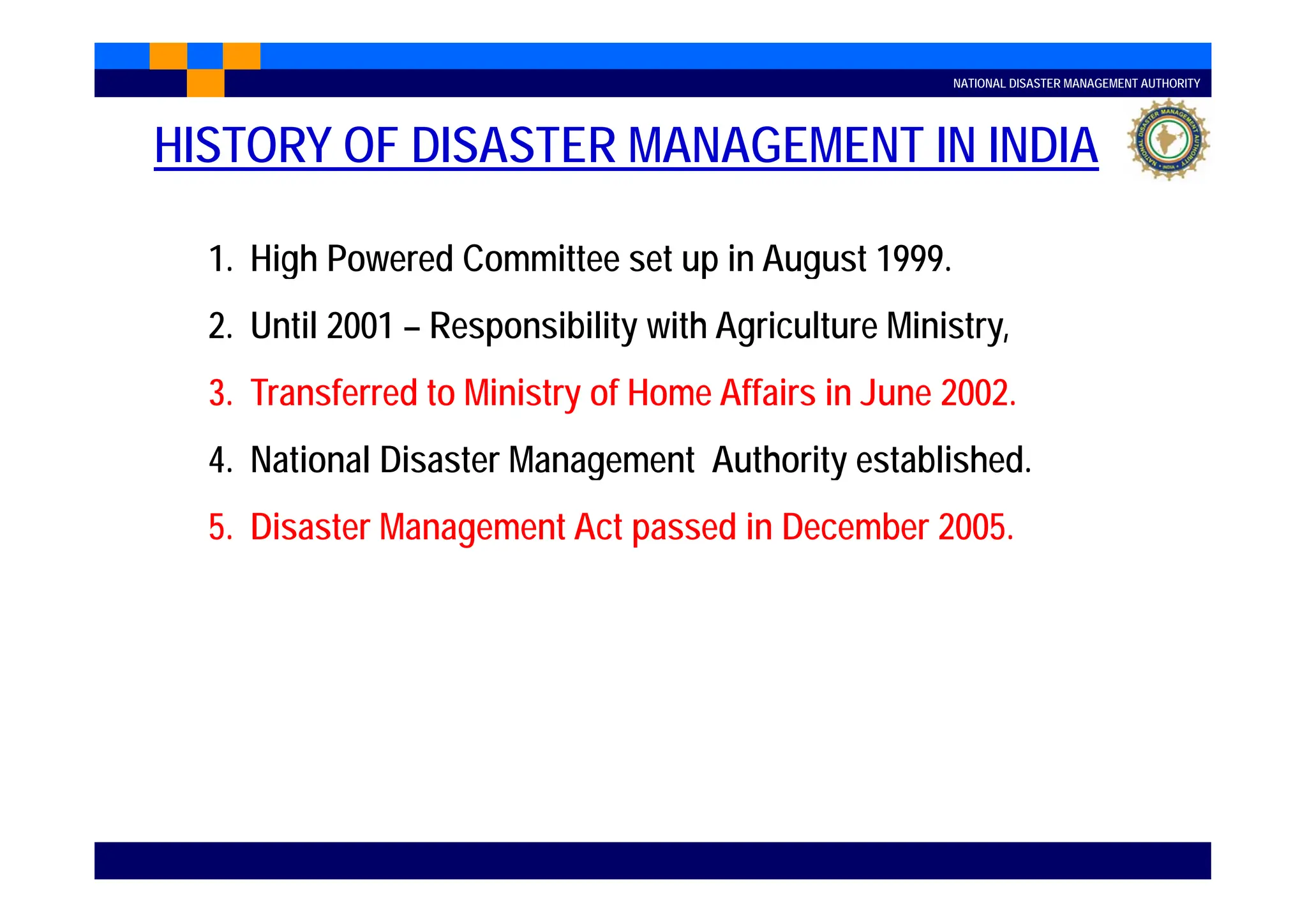 National Disaster Management Authority (India), abbreviated as NDMA, is ...