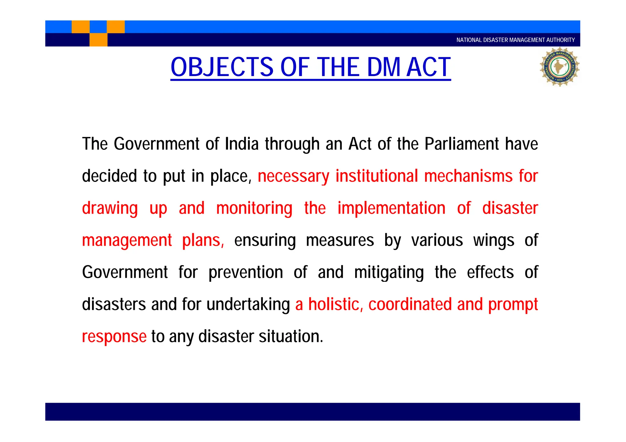 National Disaster Management Authority (India), abbreviated as NDMA, is ...