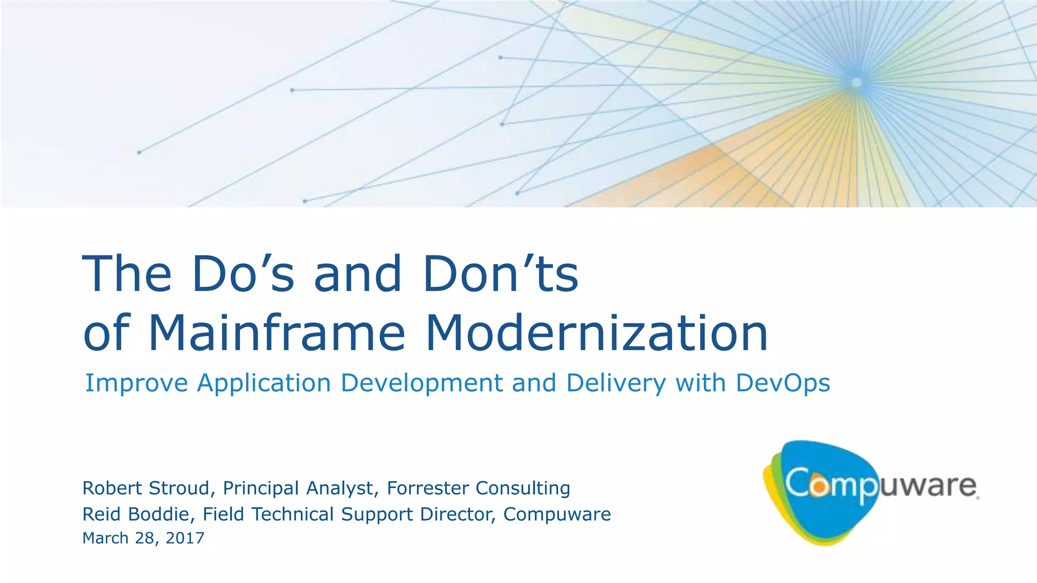 The Do's and Don'ts of Mainframe Modernization | PPT
