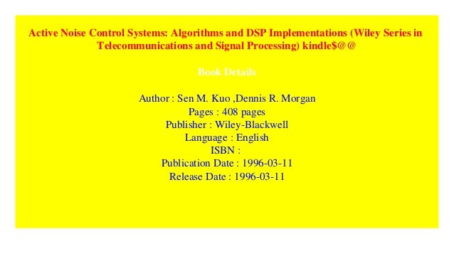 Active Noise Control Systems Algorithms And Dsp Implementations Wi