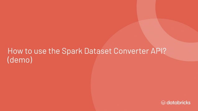 Simplify Data Conversion From Spark To Tensorflow And Pytorch Ppt