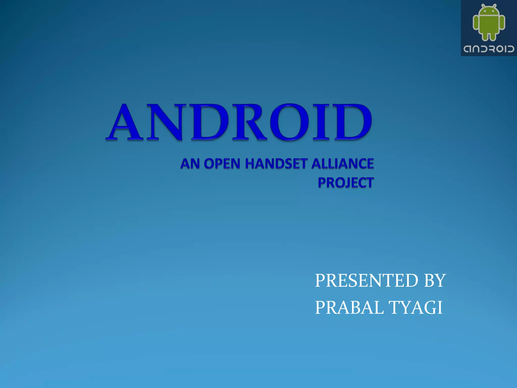 ANDROID presentation prabal | PPT