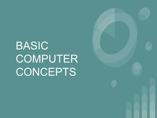 BASIC COMPUTER CONCEPTSMADE BY: SIR SAROJ KUMAR | PDF