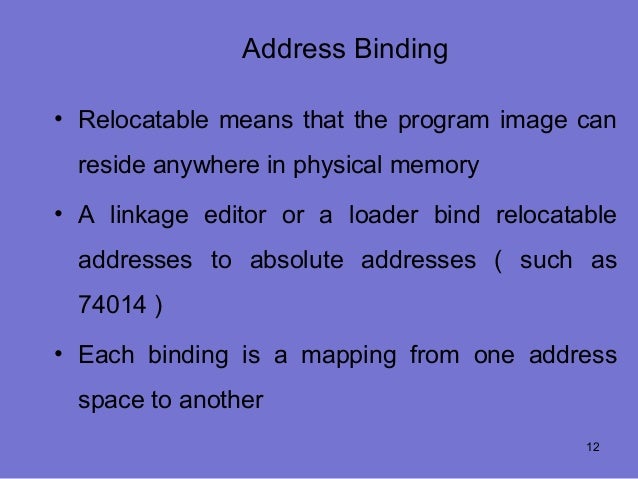31 address binding, dynamic loading 31 address binding, dynamic loading