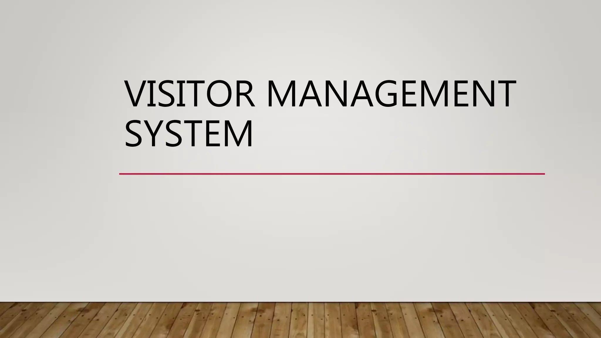 Visitor Management system | PPT