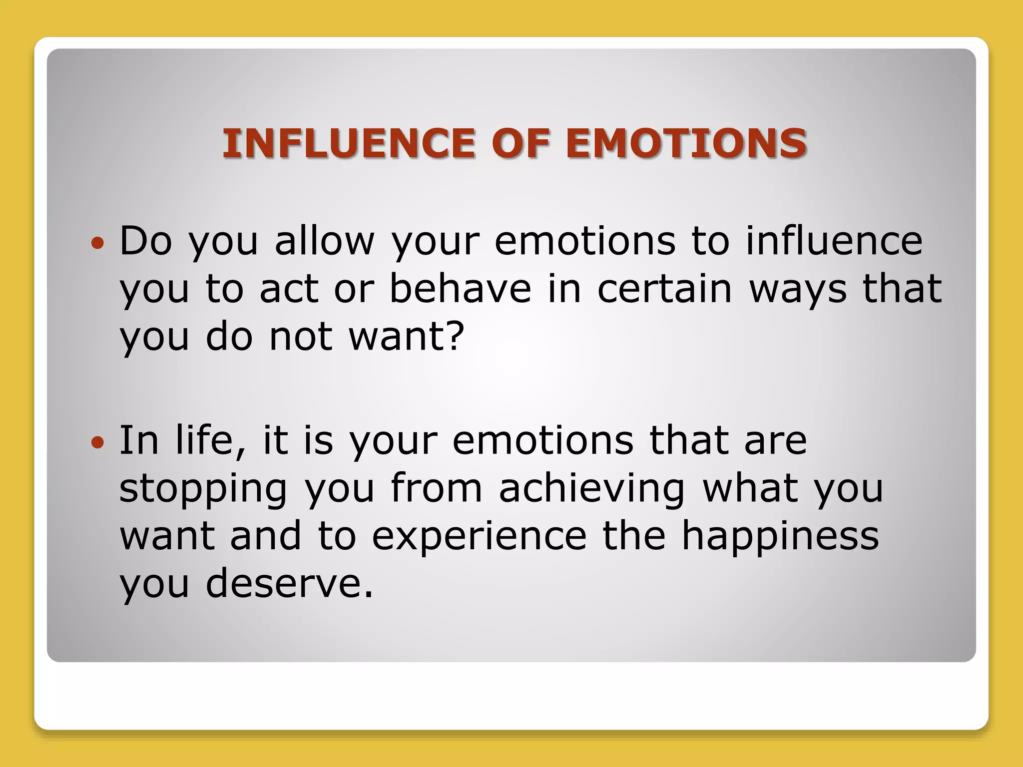 Control your emotions to empower yourself | PPTX