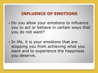 Control your emotions to empower yourself | PPTX