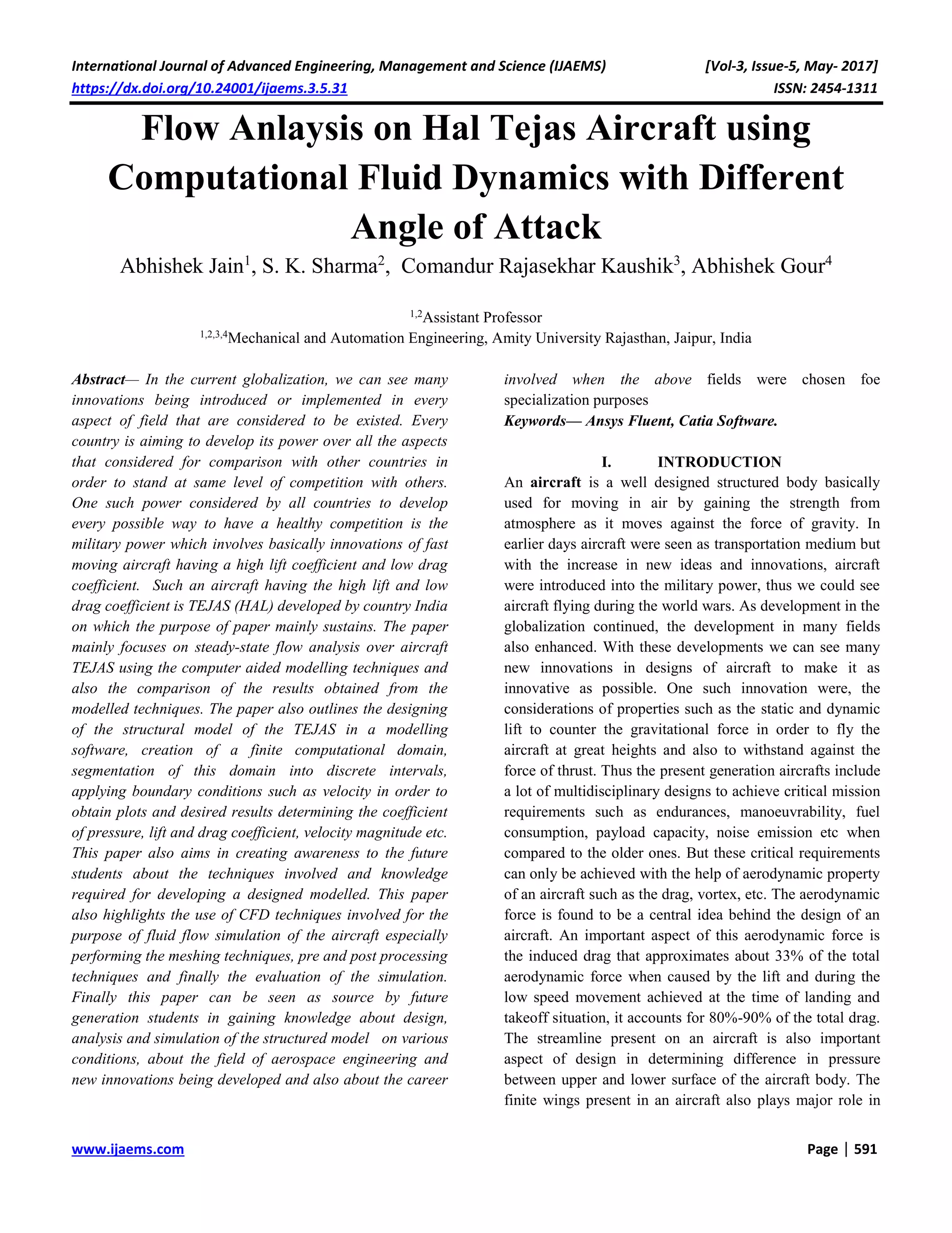 Flow Anlaysis on Hal Tejas Aircraft using Computational Fluid Dynamics with Different Angle of ...