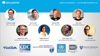 500 Demo Day Batch 19: Sickweather | PPT