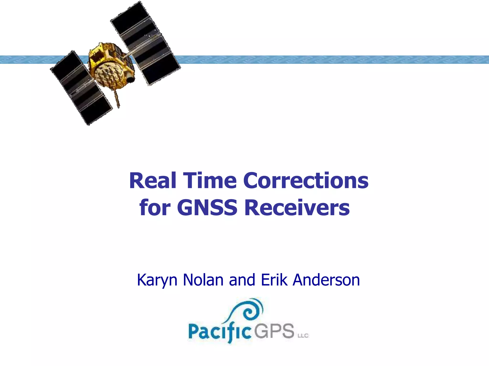 Real Time Corrections for GNSS Receivers | PPT