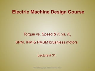 31 Torque vs Speed & Kt vs. Ke, SPM, IPM & PMSY Brushless Motors.pptx