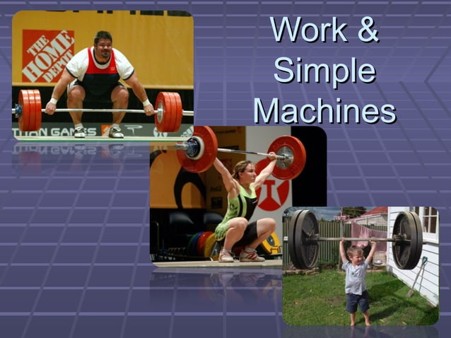 Work & Simple Machines | PPT | Physics | Science